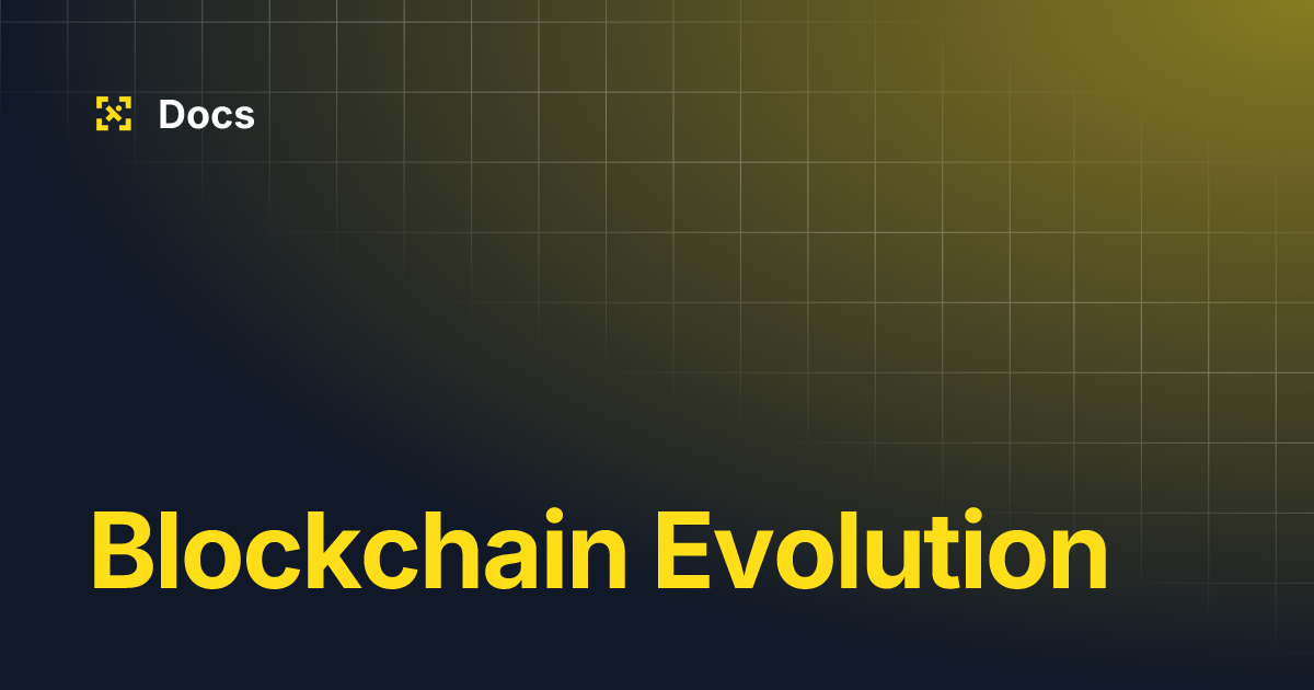 Blockchain Evolution | Docs